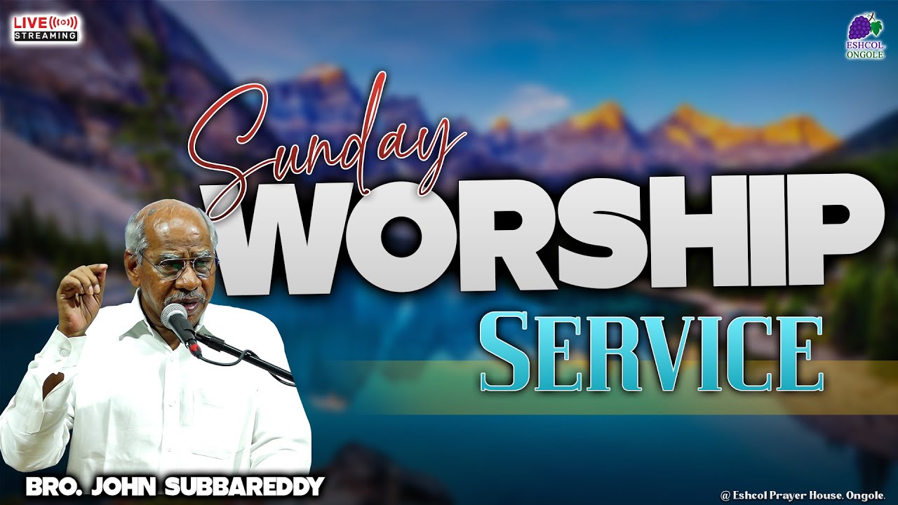SUNDAY WORSHIP SERVICE LIVE || Bro. John Subba Reddy || 27.08.23 ...
