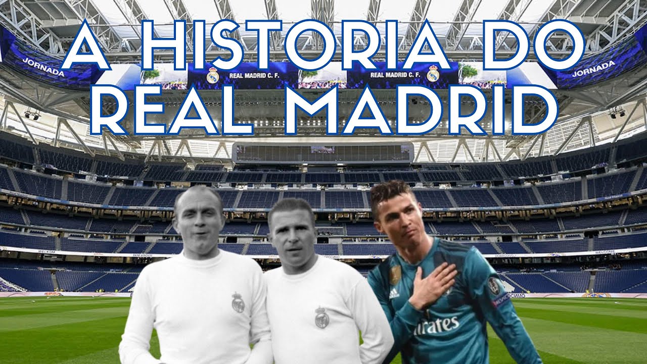 A INCRÍVEL história do REAL MADRID - YouTube
