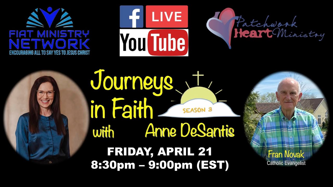 Journeys in Faith with Anne DeSantis presents Fran Novak, Catholic ...