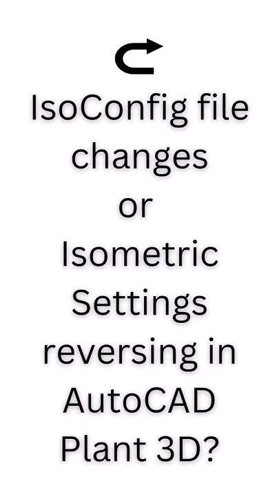 IsoConfig Changes/Isometric Settings Reverts in Plant 3D? #autocad #autodesk #shorts # ...