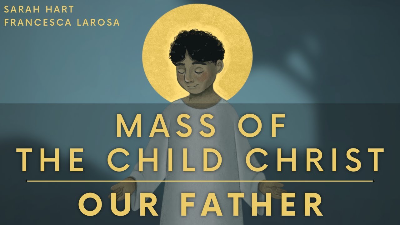 Our Father - Mass of The Child Christ (Official Sheet Music Video ...