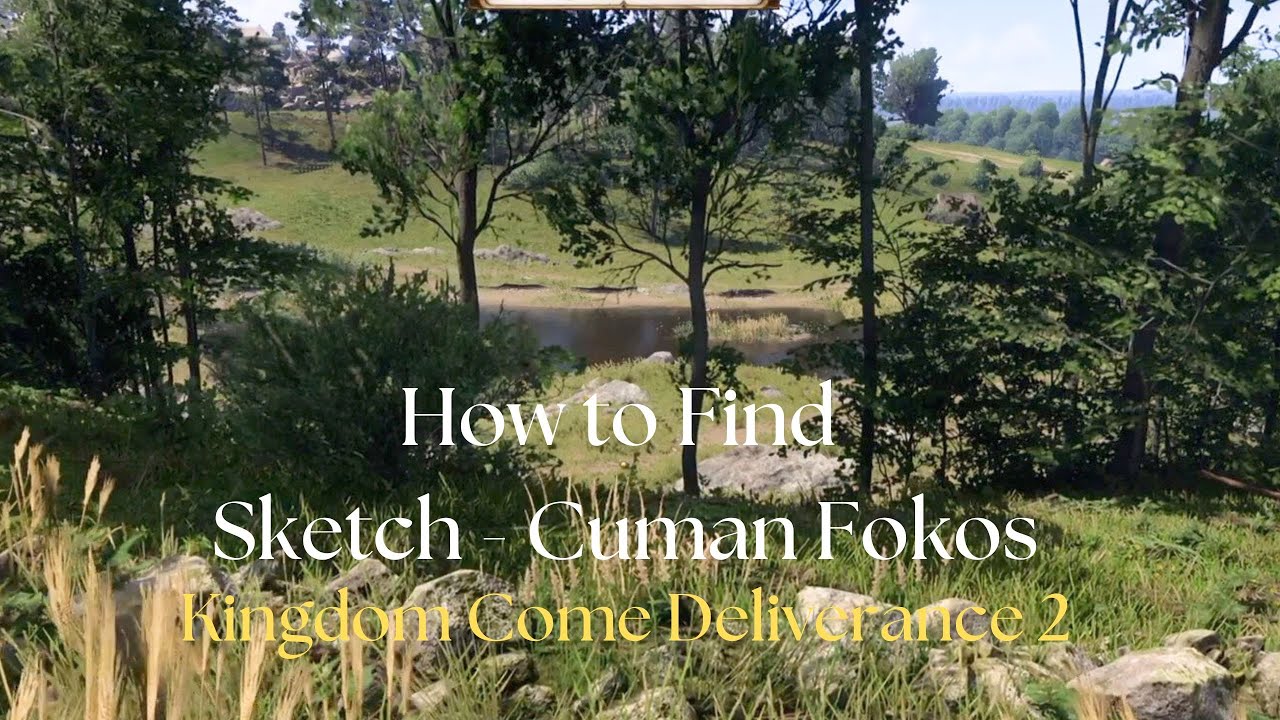 How to find Sketch - Cuman Fokos in Kingdom Come Deliverance 2 - YouTube