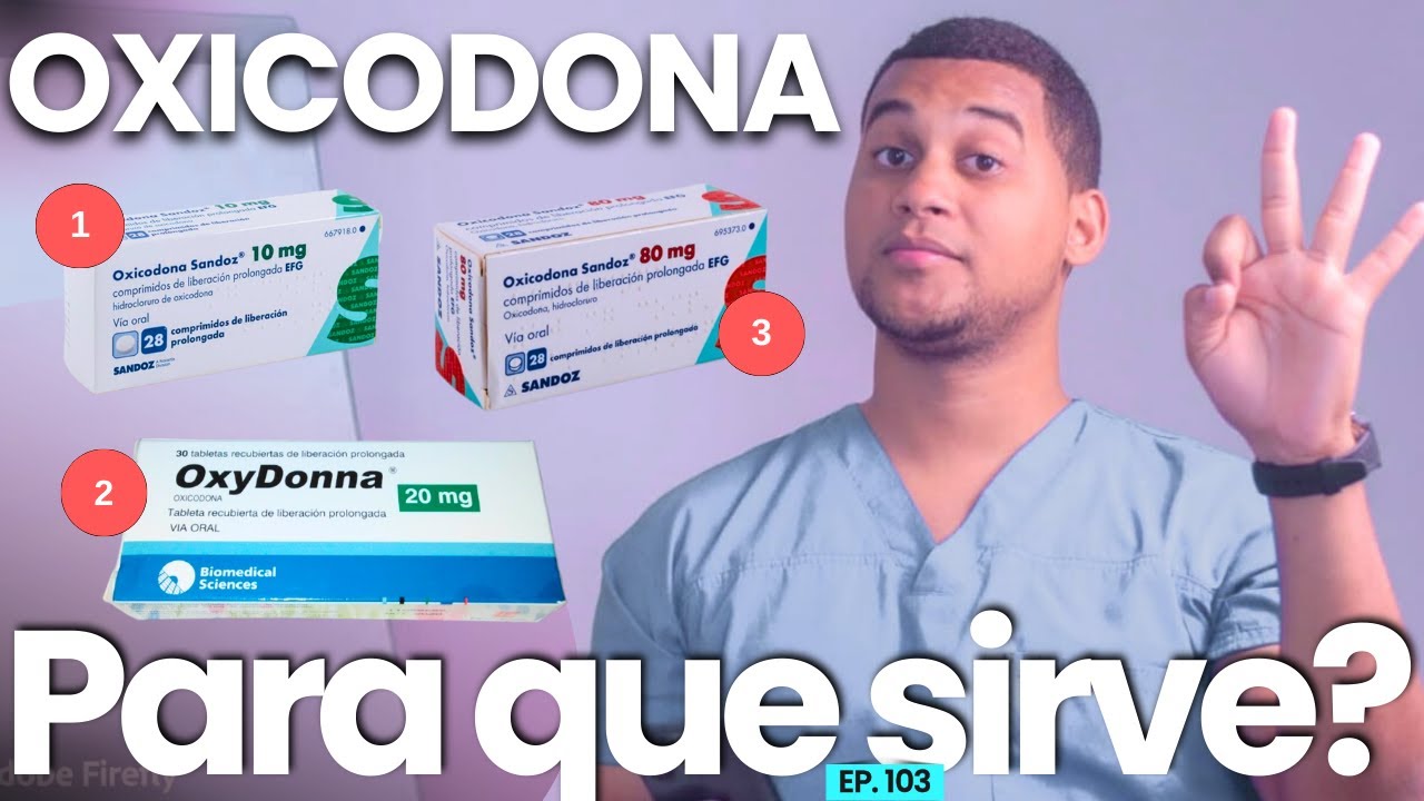 OXICODONA PARA QUE SIRVE | 3 COSAS - YouTube