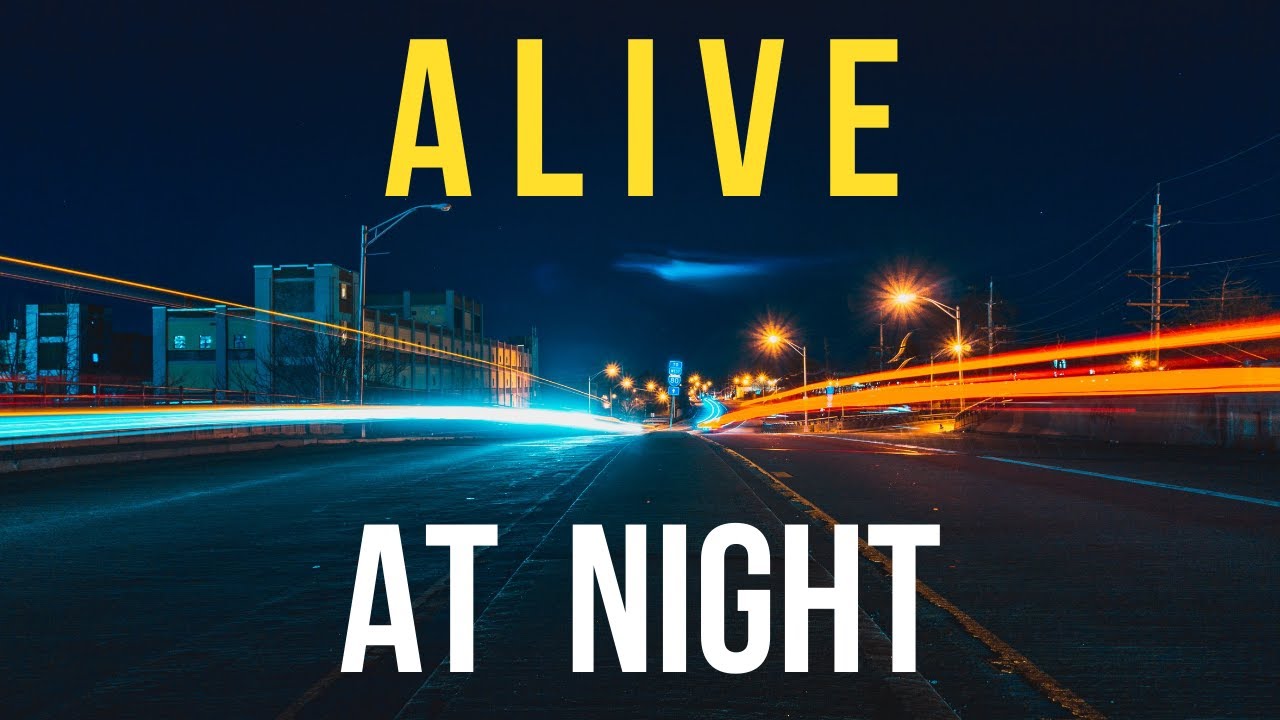 Alive at Night! - YouTube