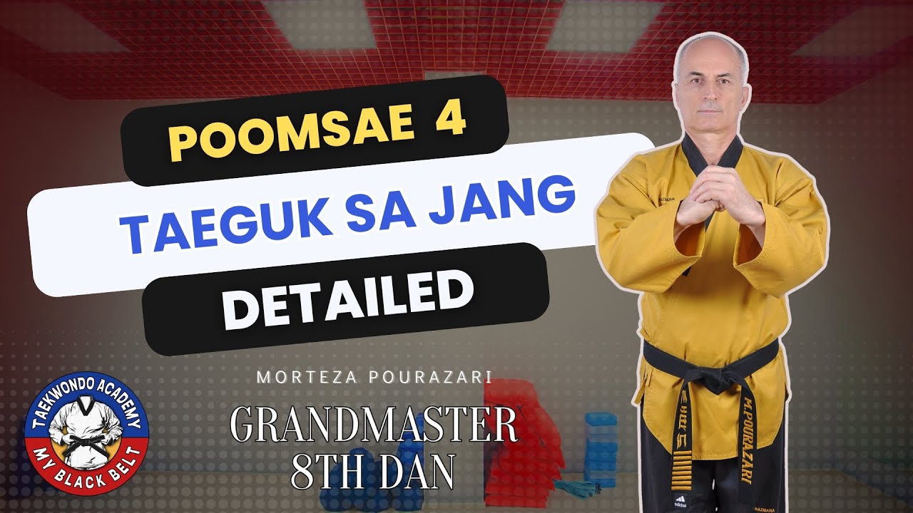 Master the Art of Taegeuk Sa Jang: Poomsae 4 Step-by-Step | Learn with Morteza PourAzari 🥋 - YouTube