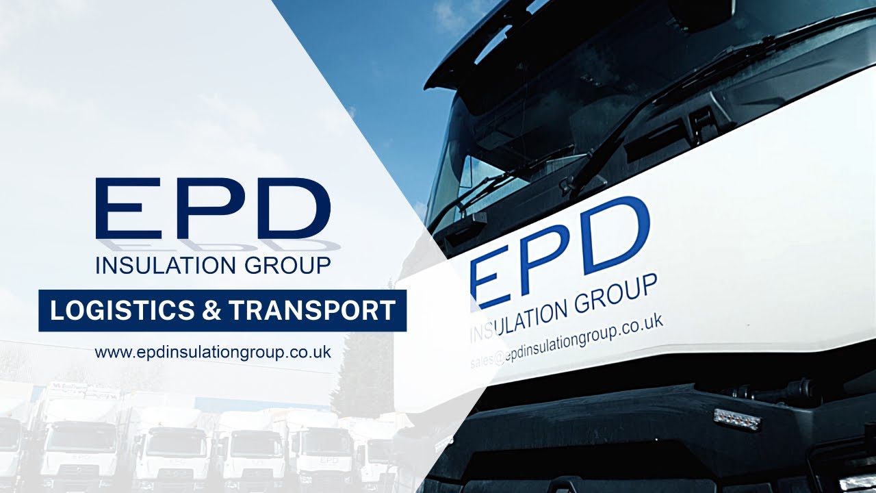 EPD Insulation Group | Logistics & Transport Capabilities - YouTube