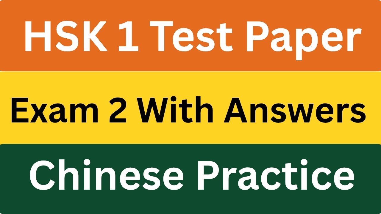 HSK 1 Test Paper 2 | Full Practice Test with Answers | Chinese Exam ...