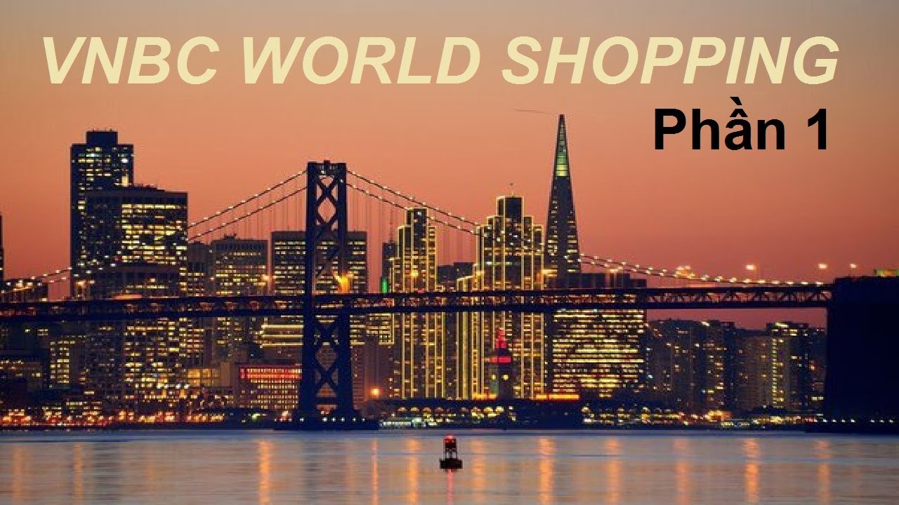 VNBC TV LIVE [ P1] 10-24-2022 WORLD SHOPPING - Thời Trang, Nữ Trang ...