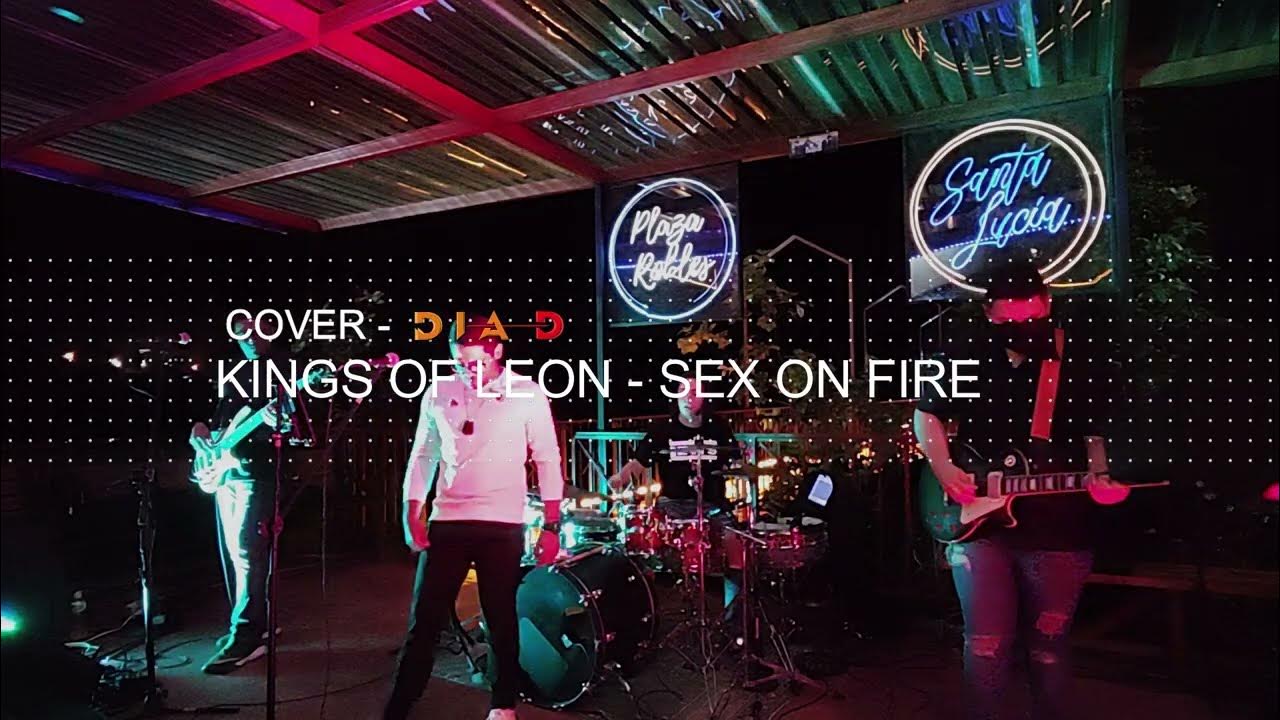 Sex On Fire Cover Dia D Youtube