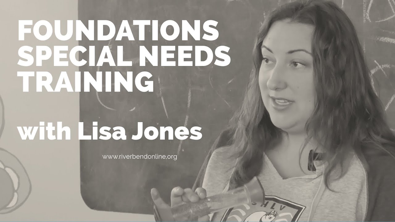 Foundations Special Needs Training with Lisa Jones - YouTube