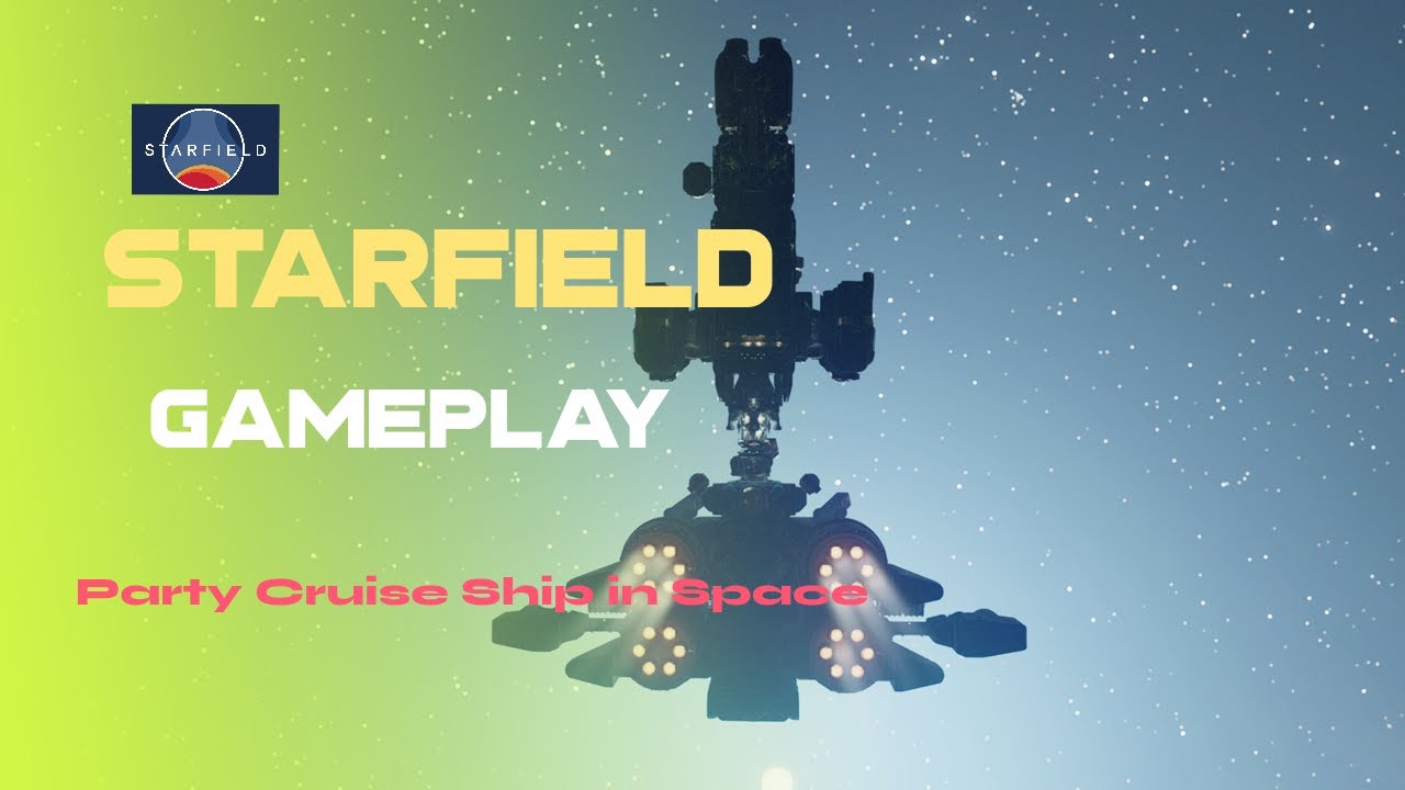 Starfield : Gameplay - Boarding a Party Cruise Ship in Space - YouTube