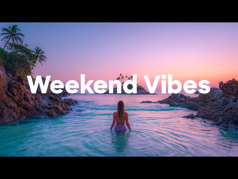 Weekend Vibes 🌴 Tropical & Chill House Music for Positive Days (2025)