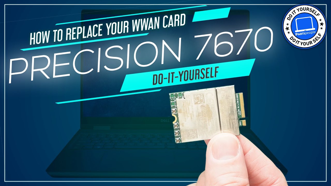 How To Replace Your WWAN Card | Dell Precision 7670 - YouTube