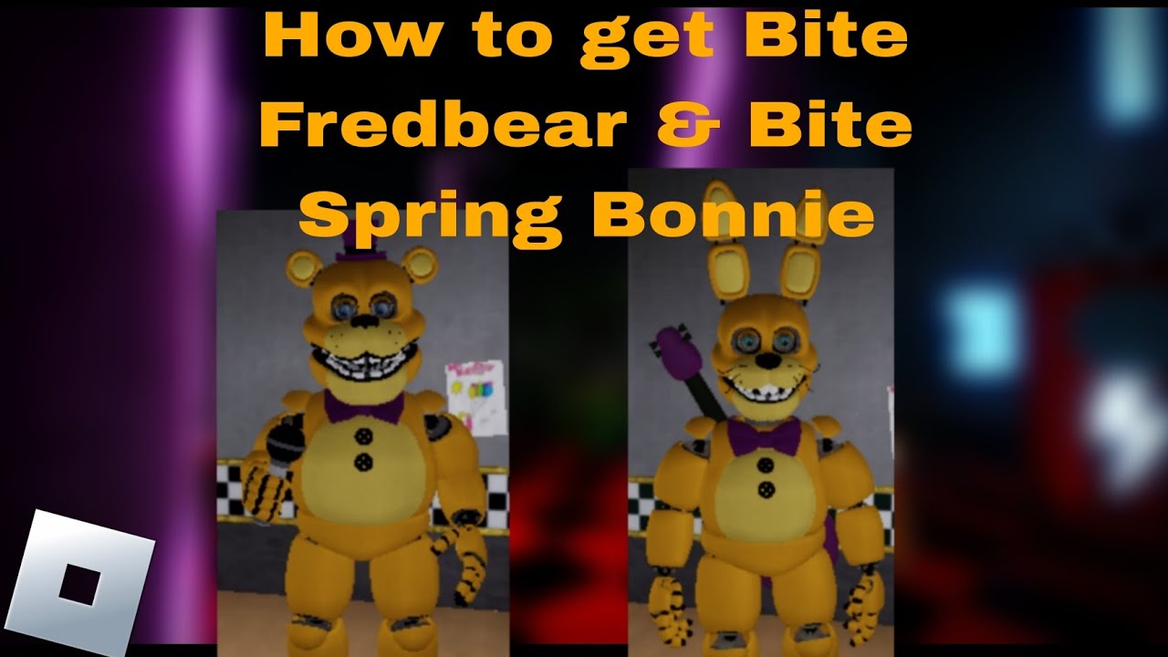 How to get Bite Fredbear & Bite Spring Bonnie (Secret Character XII ...