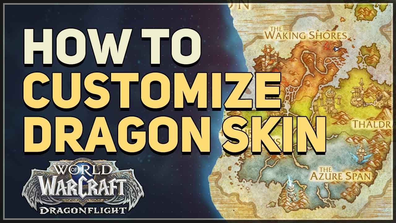 How to Customize Dragon Skin WoW - YouTube