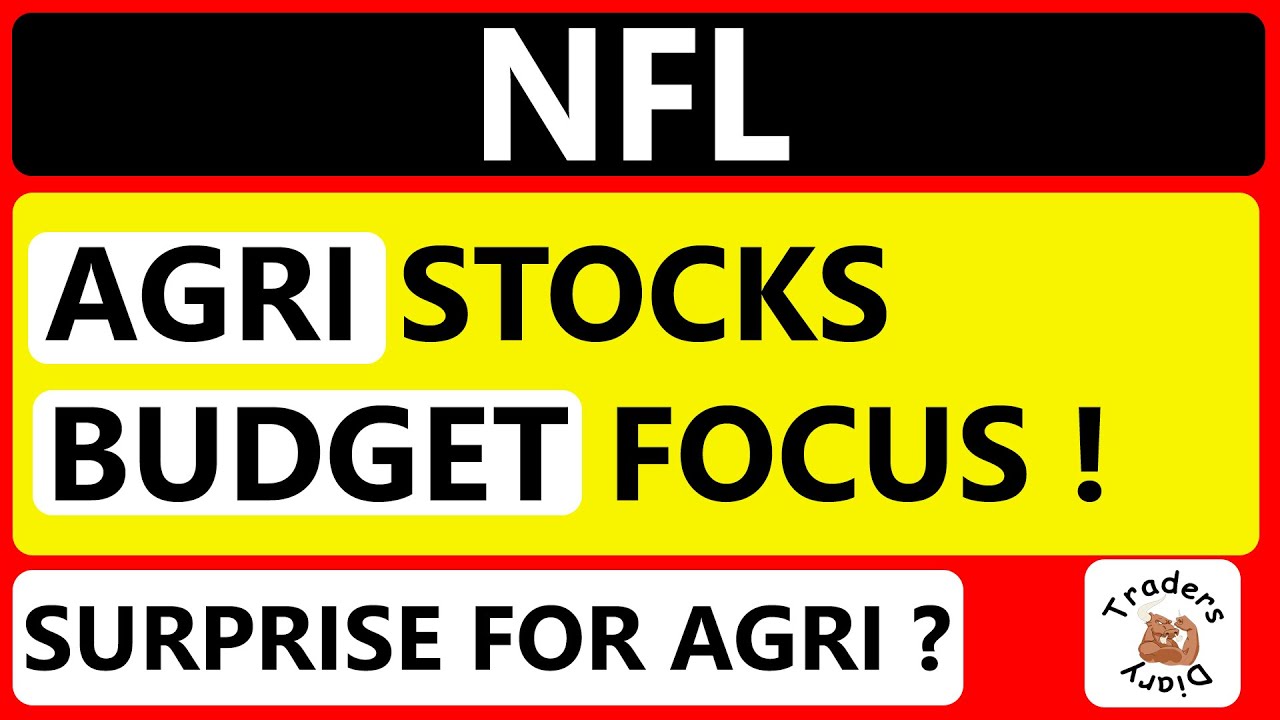 nfl share latest news | Agri stocks in budget ! nfl share | rcf share ...