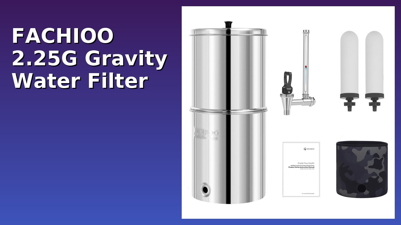 REVIEW (2025): FACHIOO 2.25G Gravity Water Filter. ESSENTIAL details ...