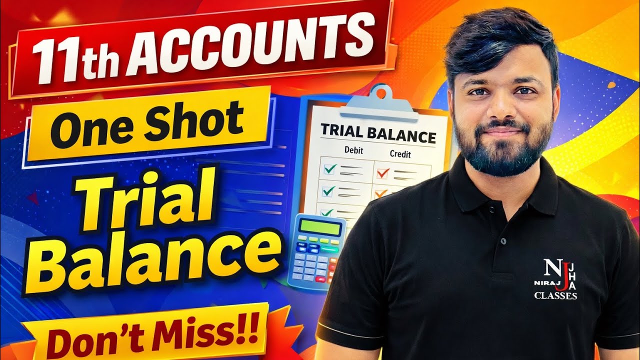 Trial Balance in ONE SHOT 🔥 | Class 11 Accounts | Full Concept ...