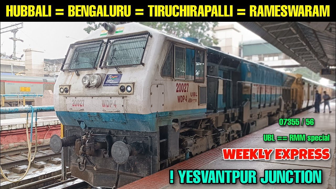 🚂 HUBBALI = RAMESWARAM WEEKLY EXPRESS ARRIVAL & DEPARTURE FROM ...