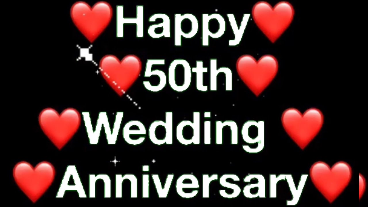 HAPPY 50th WEDDING ANNIVERSARY MESSAGE YouTube happy-50th-wedding-anniversary-message-youtube