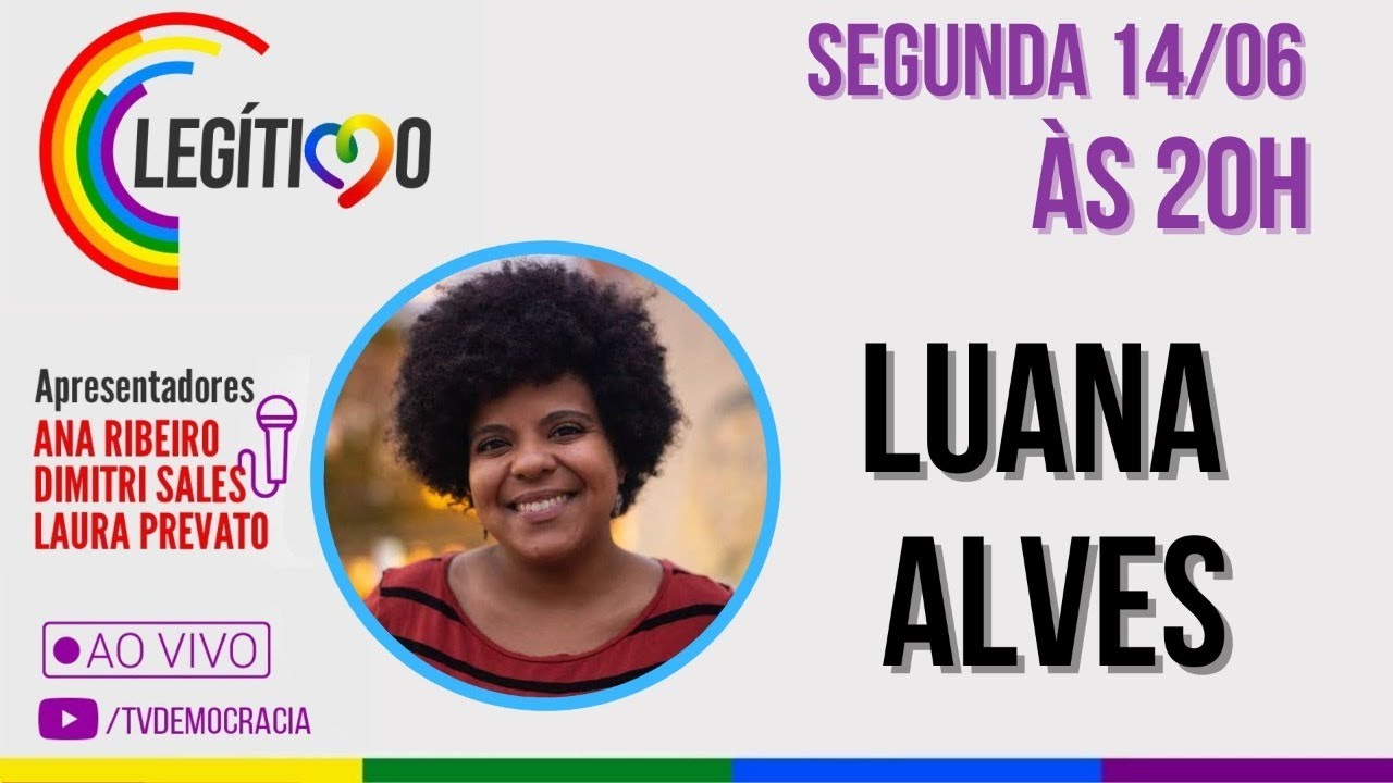 Legítimo • Luana Alves • 14/06/2021 - YouTube