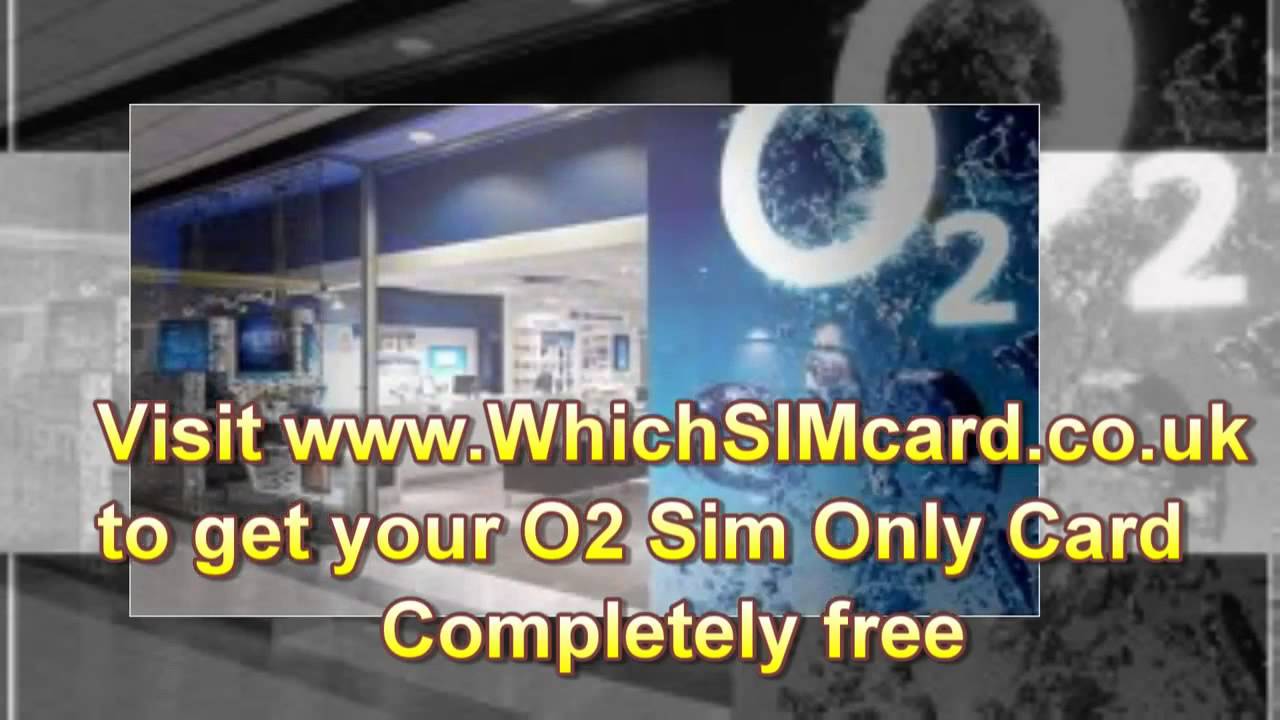 Gsm Cards O2 Free Sim Only Deals Pay As You Go Free Unlimited O2 Gsm Cards O2 Free Sim Only Deals Pay As You Go Free Unlimited O2