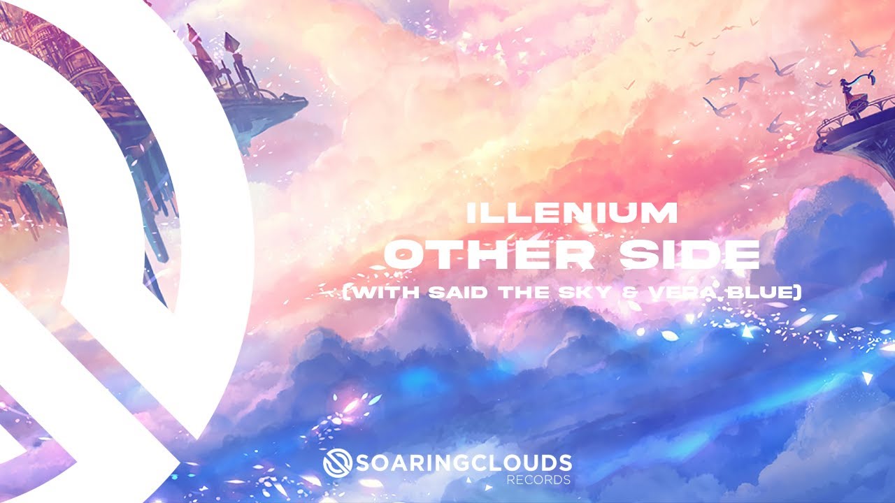 Illenium - Other Side (with Said The Sky & Vera Blue) - YouTube
