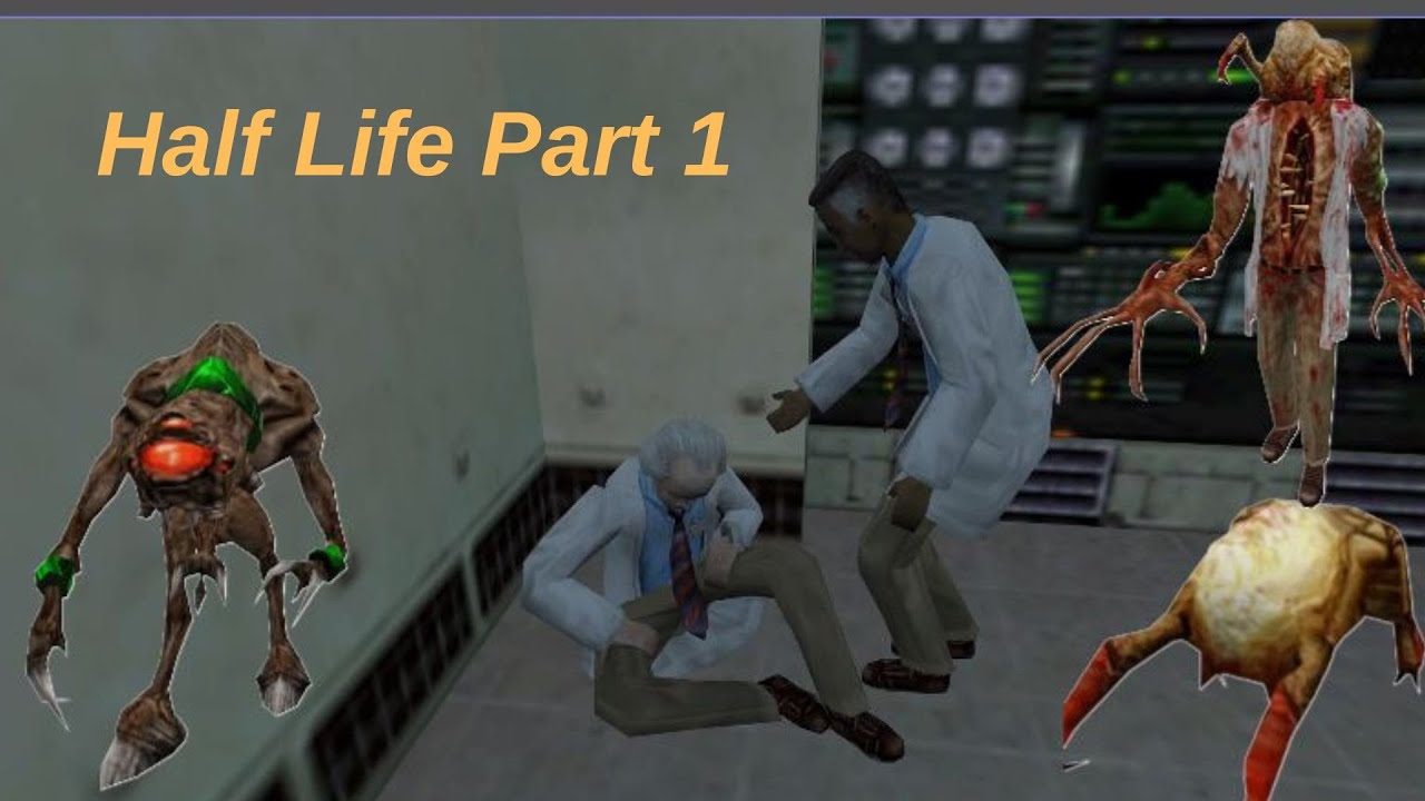 Half Life 1 HD Part 1 - YouTube