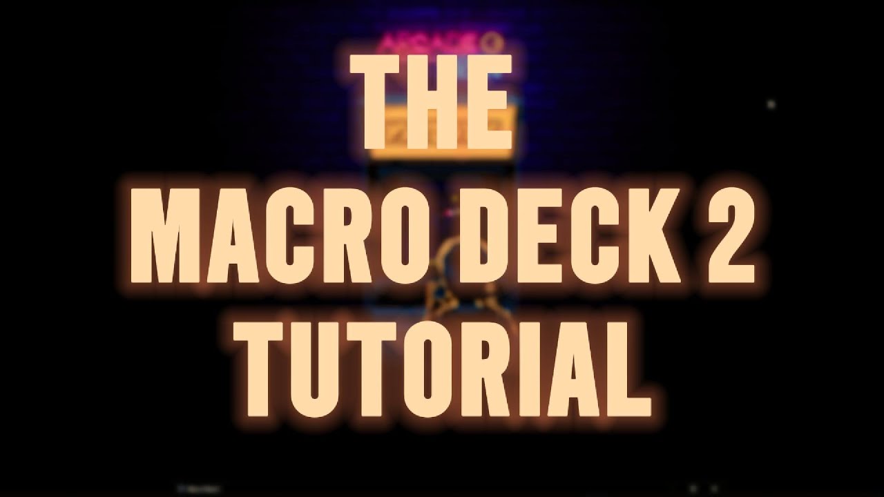 The Macro Deck Tutorial Macrodeck Tutorial Macrodecktutorial Howto 4367