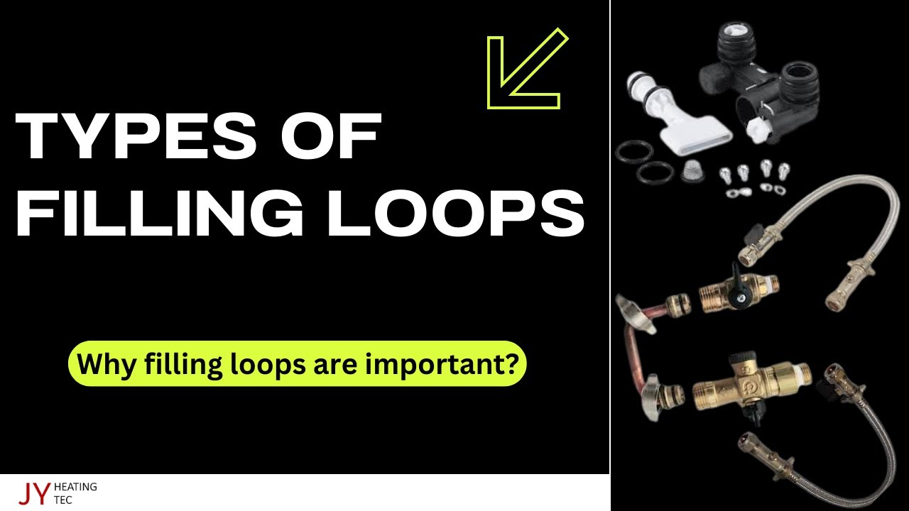 What is a Filling Loop & different Types of Filling Loops - YouTube