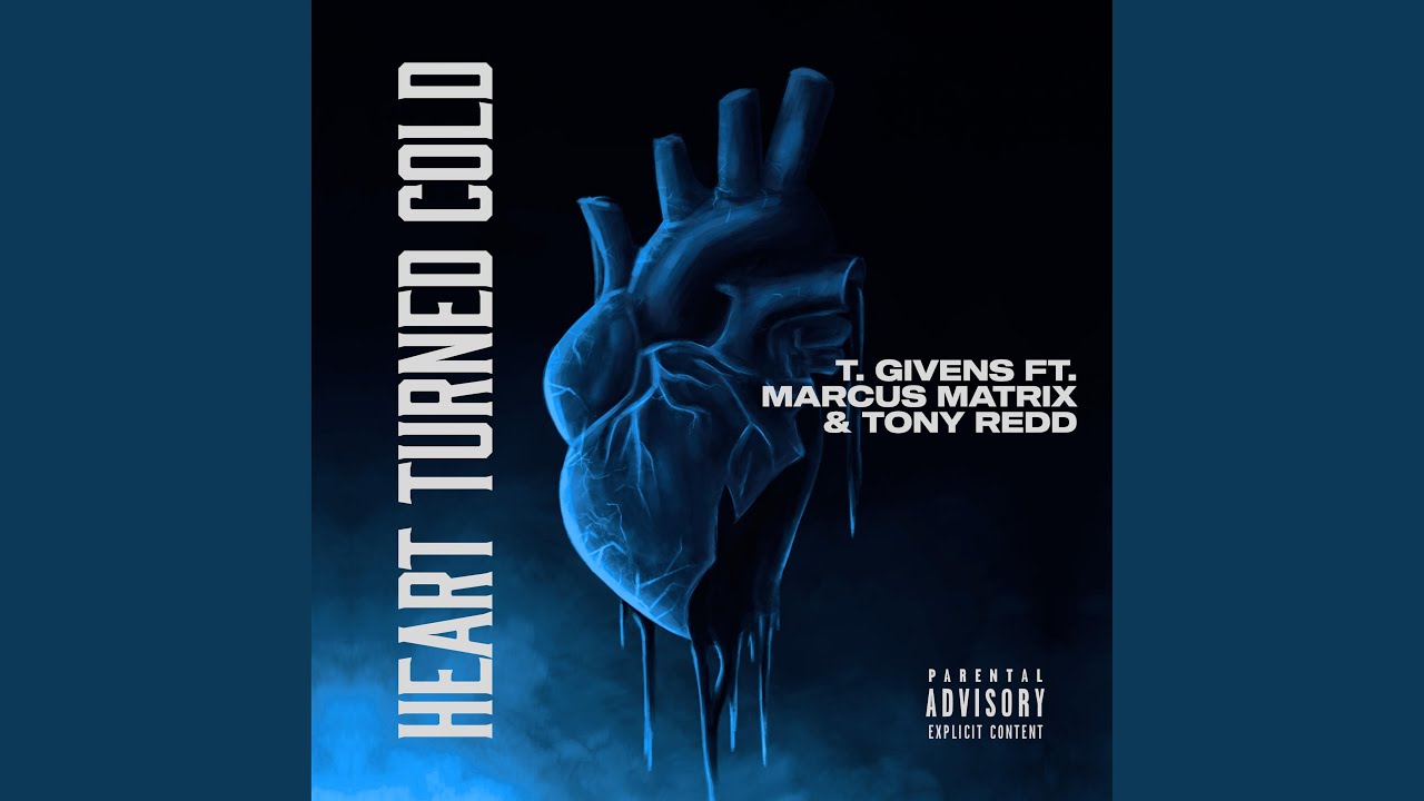 Heart Turned Cold (feat. Marcus Matrix & Tony Redd) - YouTube