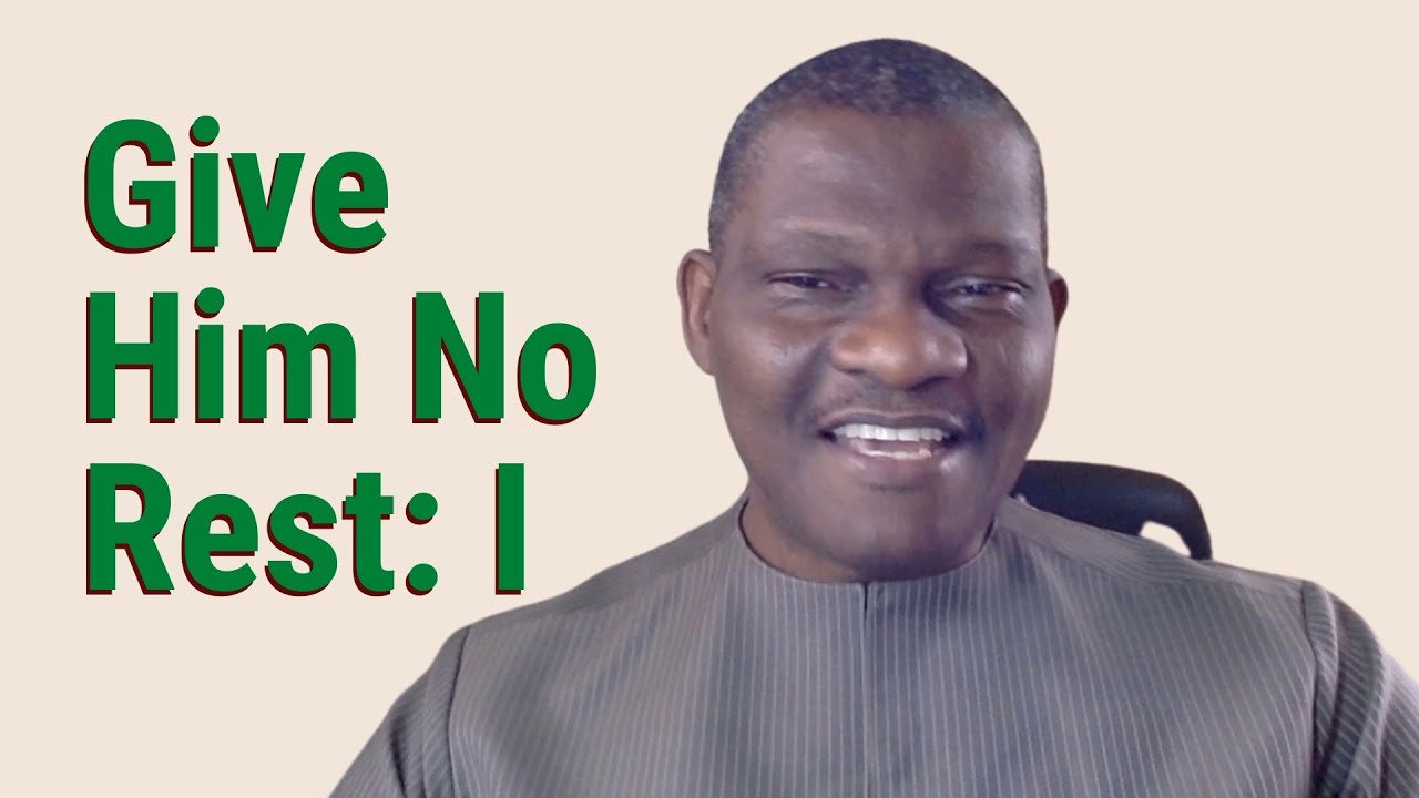 Give Him No Rest - YouTube
