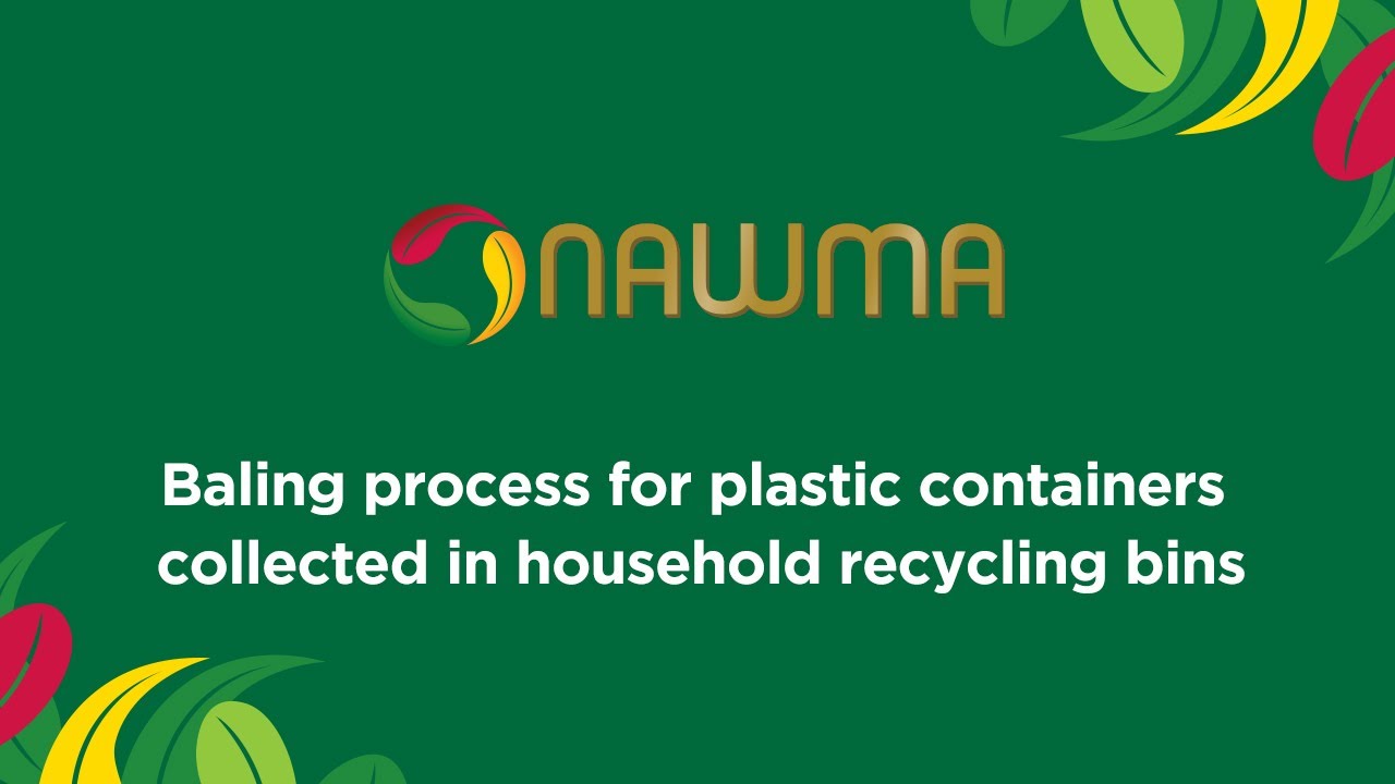 NAWMA - Baling process for plastic containers collected in household ...
