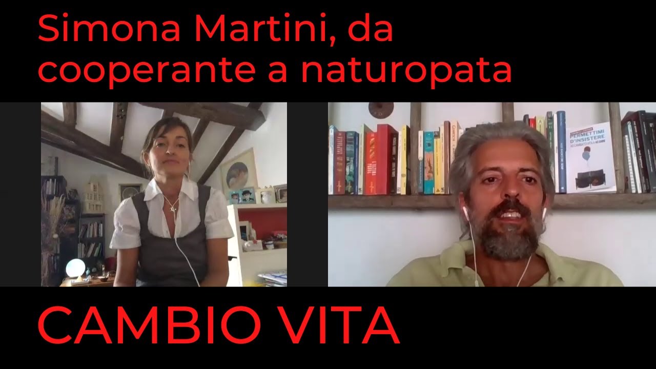 Cambio vita | Intervista a Simona, da cooperante a naturopata - YouTube
