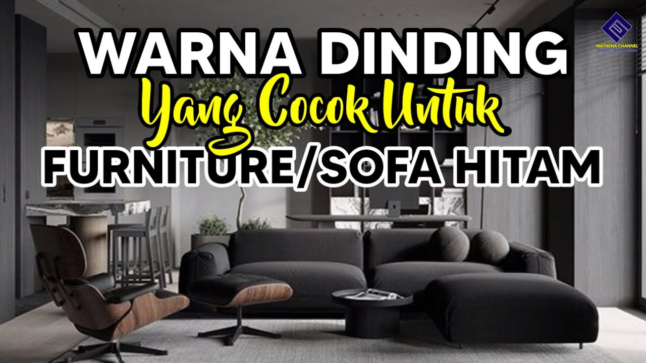 8 WARNA DINDING COCOK FURNITURE/SOFA HITAM - YouTube