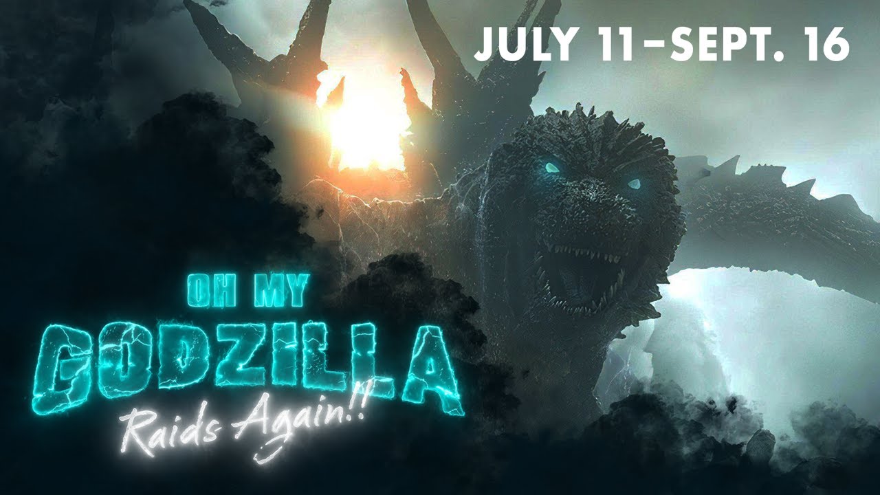 Oh My Godzilla Raids Again!! | July 11–Sept. 16 - YouTube