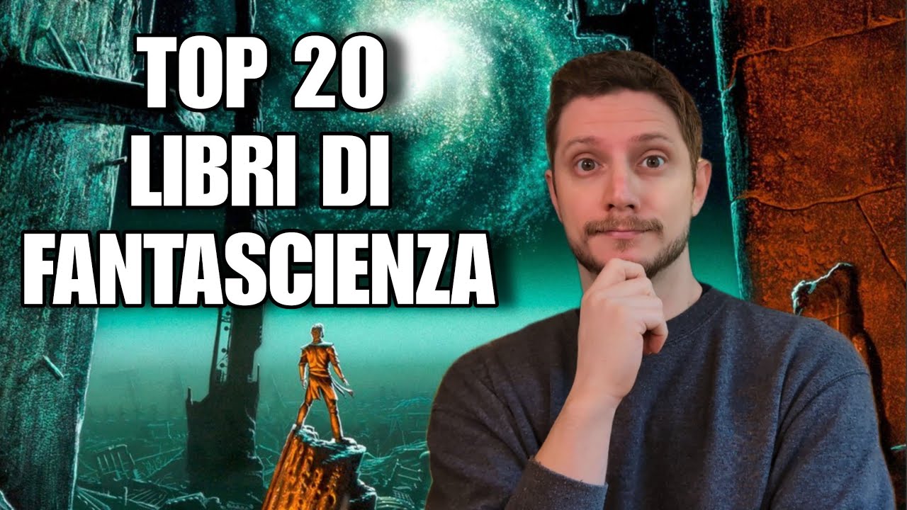 I MIGLIORI LIBRI DI FANTASCIENZA - Top 20 sci-fi books (20-11) - YouTube