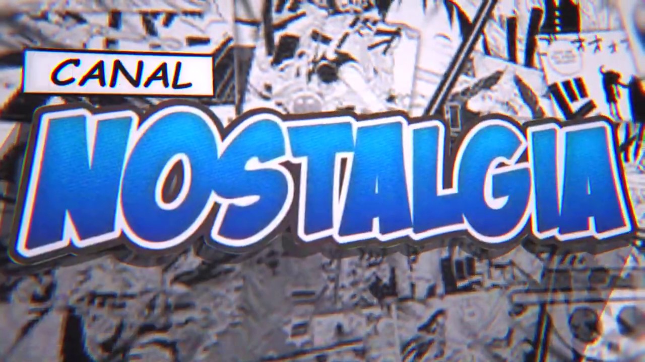 Remake Intro Canal Nostalgia OldSchool - YouTube