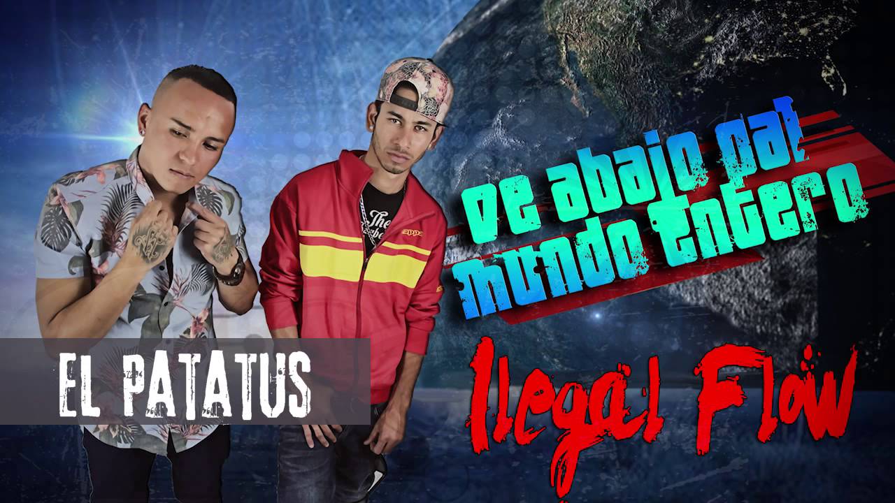 Ilegal Flow El Patatus - YouTube