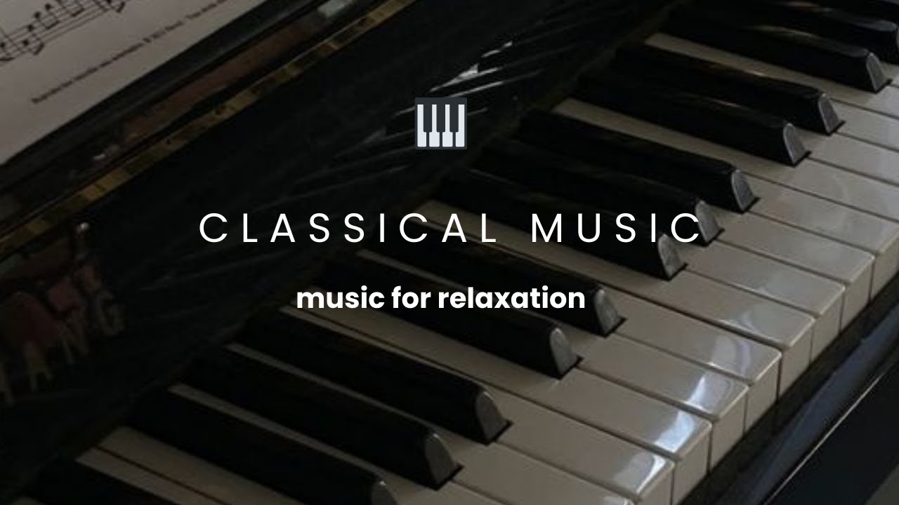Classical music for relaxation.Relax with musical instruments. - YouTube