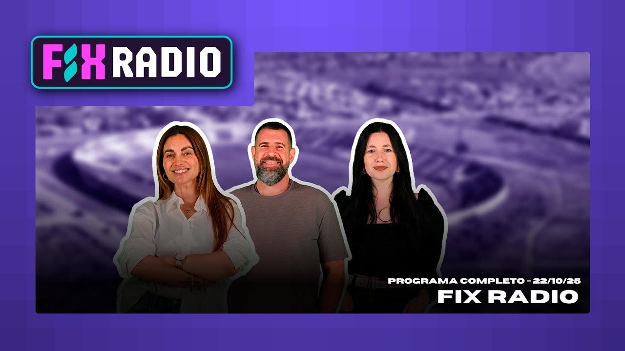 FIX RADIO - Programa completo 22/10/25 - YouTube