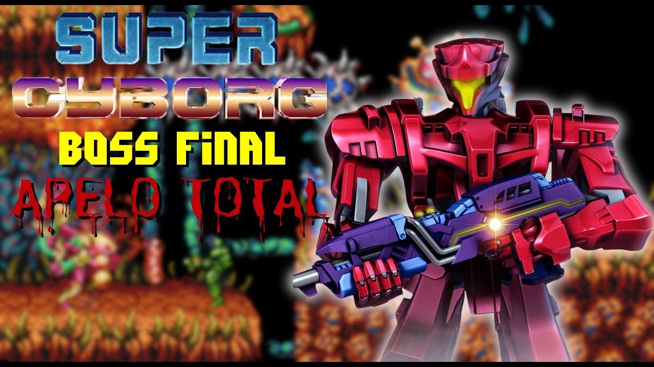 Super Cyborg Longplay | BOSS FINAL Gameplay ao vivo Parte 3 ZERADO? # ...