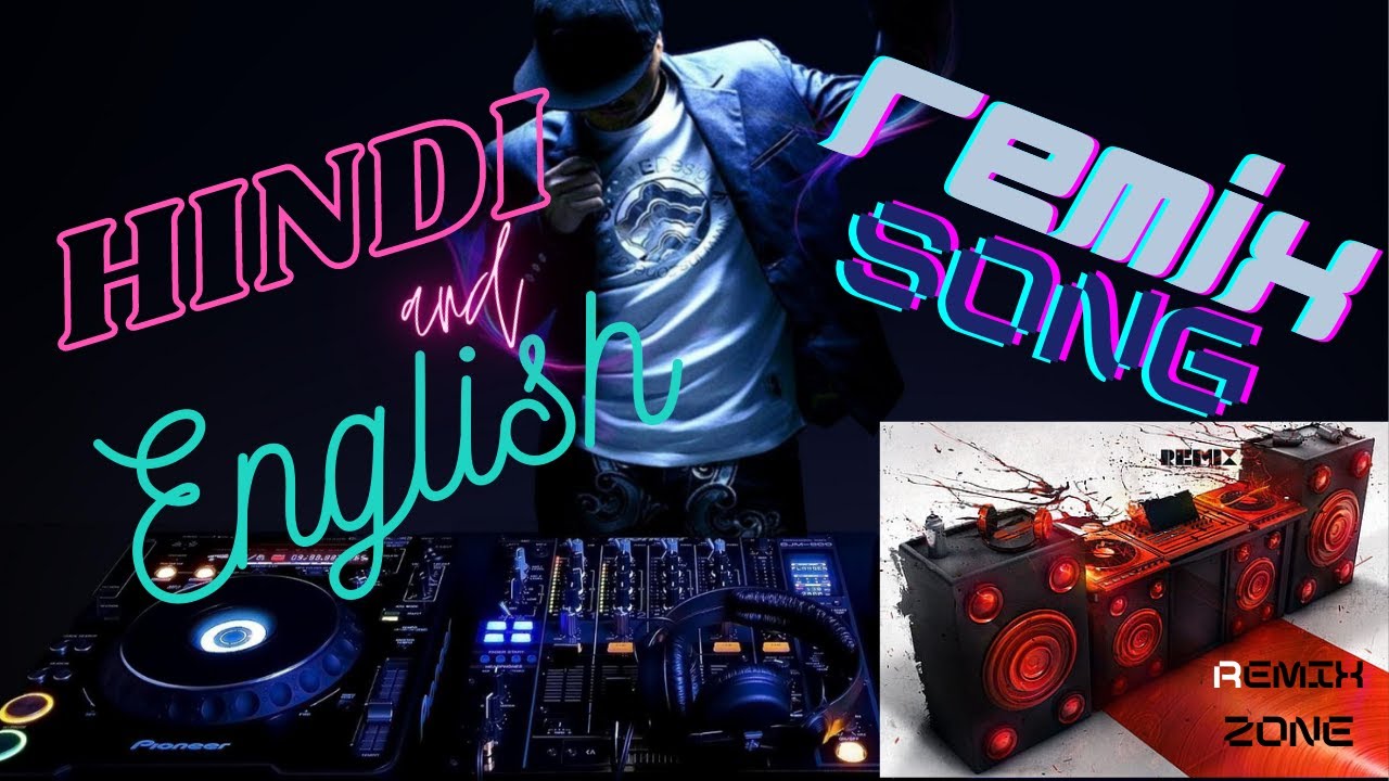 Hindi English remix songs - YouTube