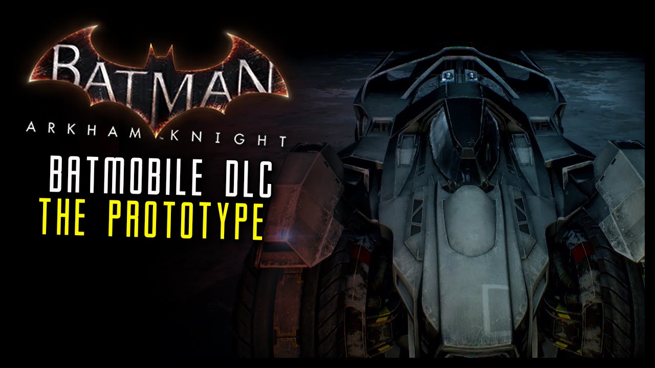 Batman Arkham Knight: DLC Prototype SKIN Batmobile - YouTube