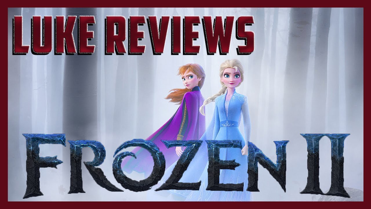 Frozen 2 - Luke Reviews - YouTube