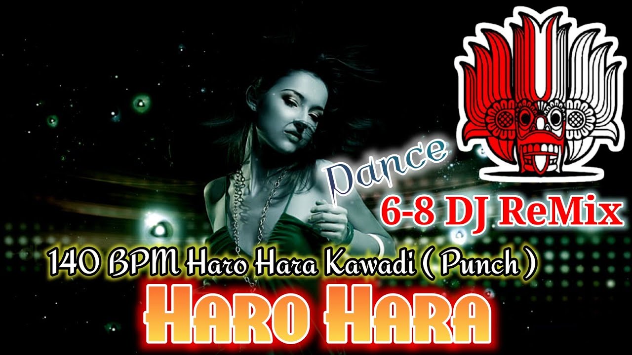 140 BPM Haro Hara ( හරෝ හරා ) කදිර සුරින්දේ Kawadi ( Punch ) DJNasH ...