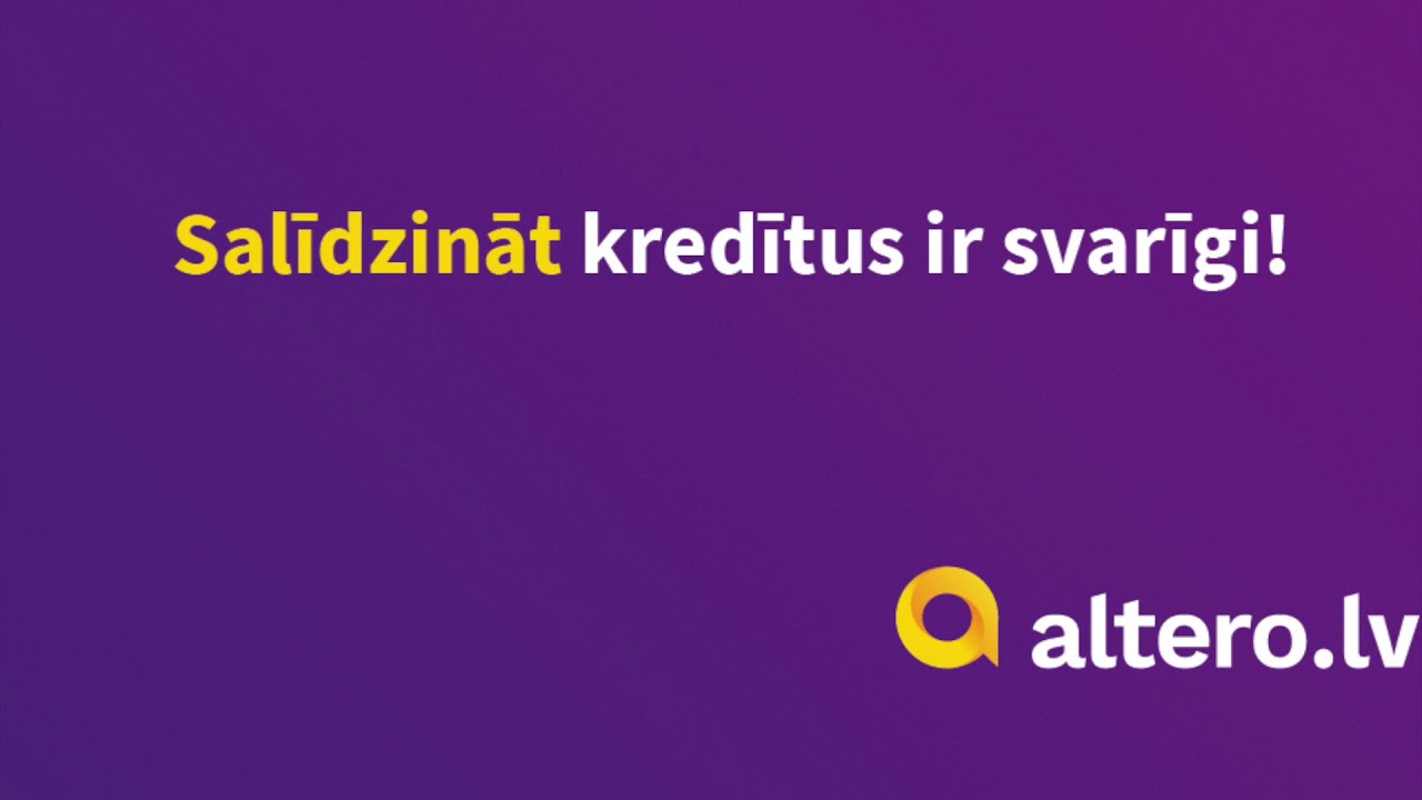 www.altero.lv - bezmaksas kredītu salīdzināšanas portāls - YouTube