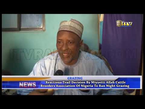 Miyetti Allah cattle breeders association of Nigeria bans night grazing ...