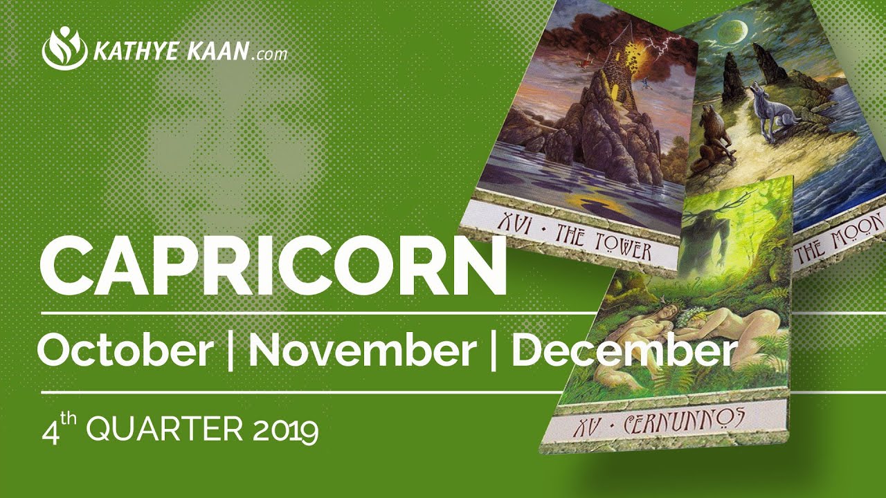 CAPRICORN 💕OCTOBER 💕 NOVEMBER 💕 DECEMBER 2019 - YouTube