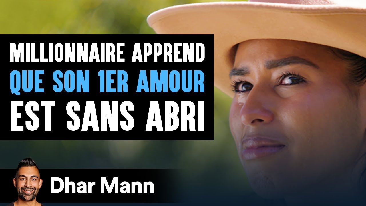 Un Millionnaire Apprend QUE SON 1ER AMOUR Est Sans Abri | Dhar Mann ...
